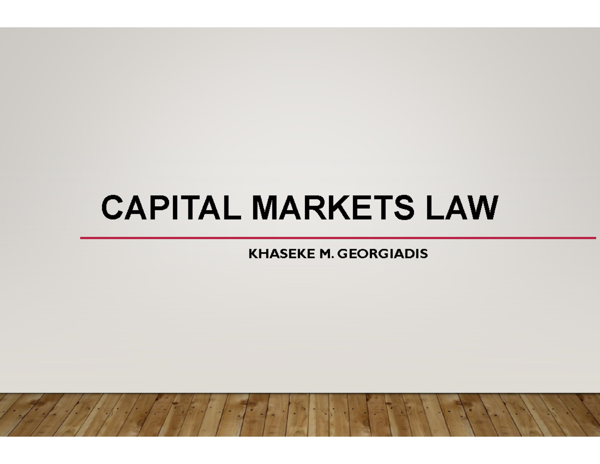 Lecture 1 - CPL 2024 - Overview of Capital Markets and Their Functions ...