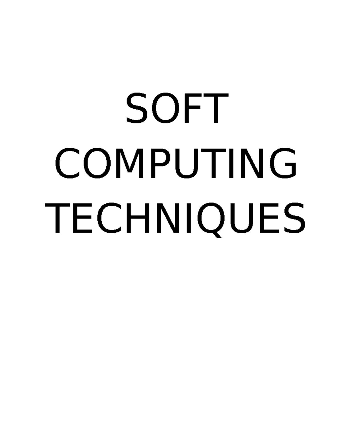 SOFT COMPUTING TECHNIQUES PRACTICALS: Neural Networks & Algorithms ...