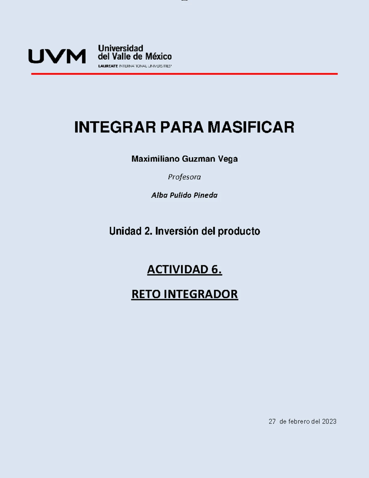 Actividad 6° Reto integrador - Reto integrador Se retoma la Actividad ...