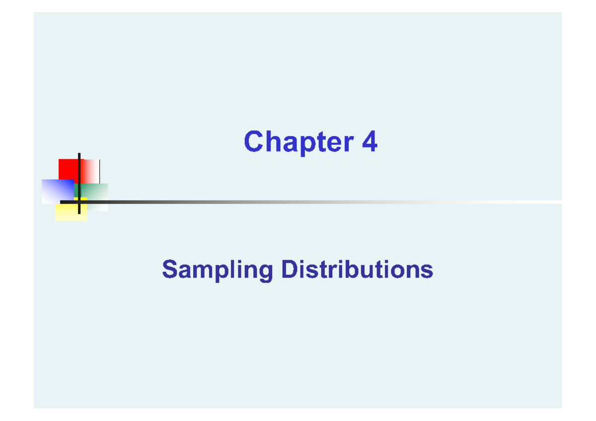Chapter 4: Sampling Distributions & Normal Distribution Overview - Studocu