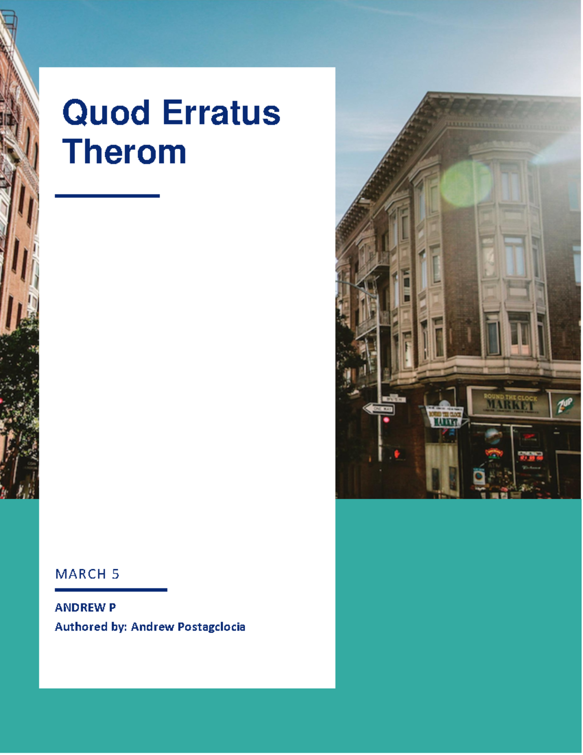 Quod Erratus Theorem - MARCH 5 ANDREW P Authored by: Andrew ...