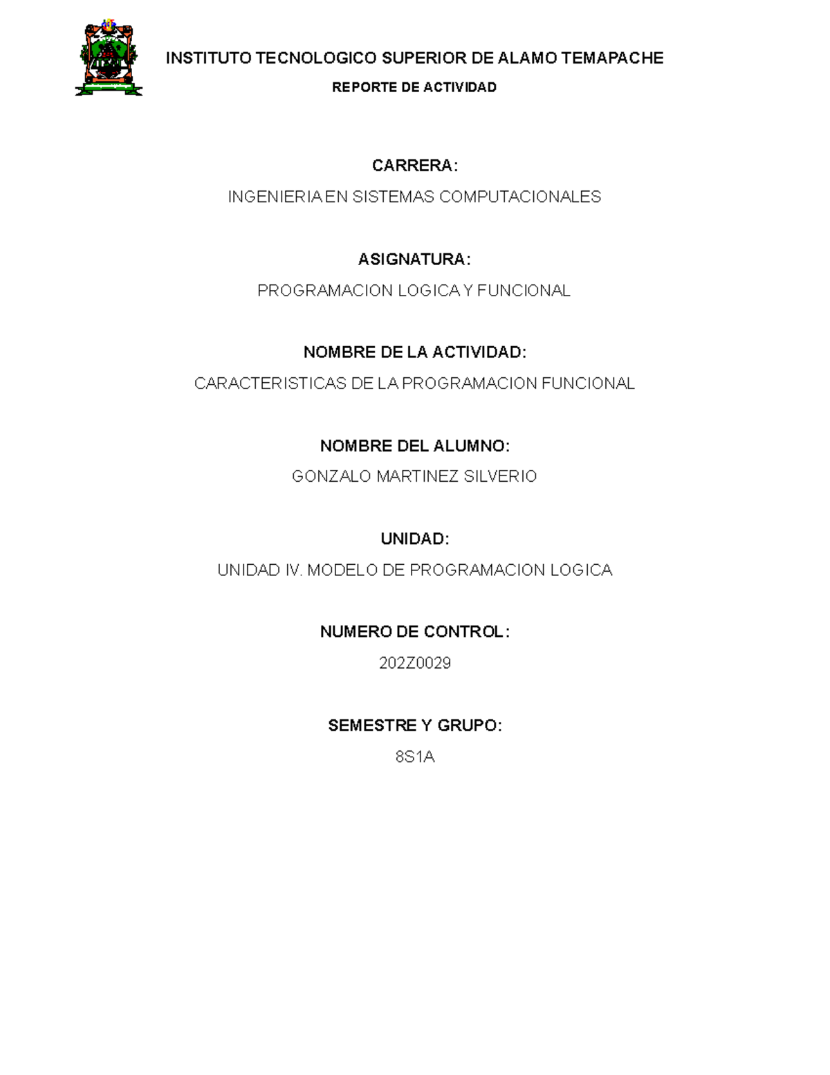 Características de la Programación Funcional - REPORTE DE ACTIVIDAD CARRERA: INGENIERIA EN ...