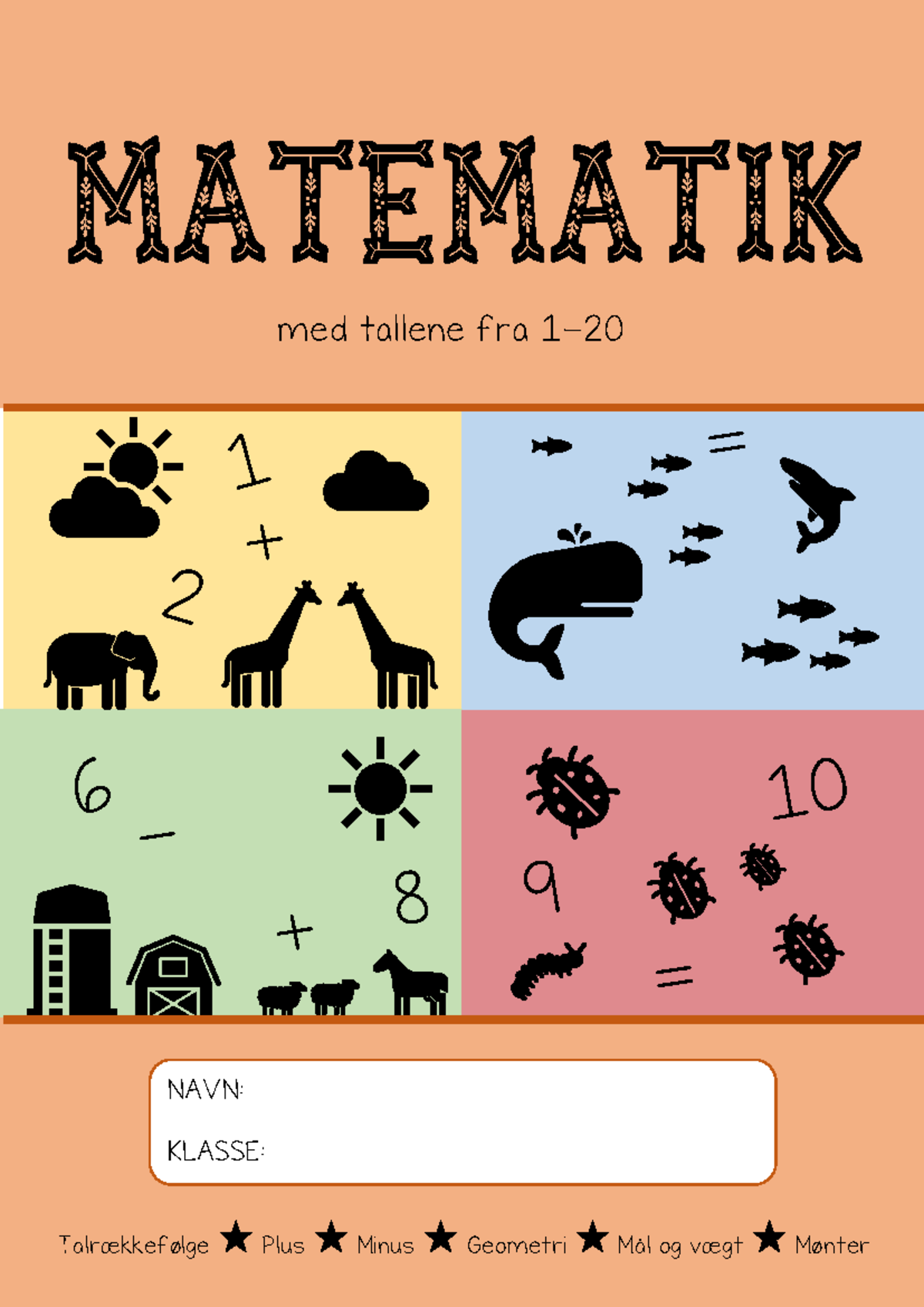 Matematikhæfte 1: Talrækkefølge, Plus, Minus, Geometri - Studocu
