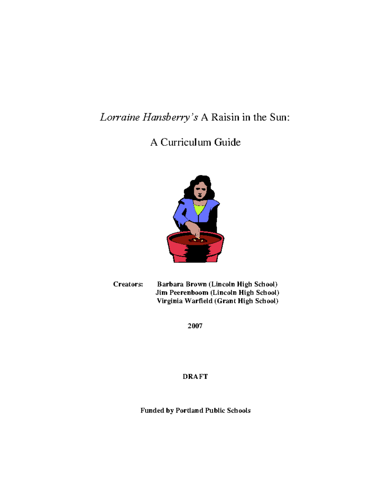 Raisin in the Sun Curriculum Guide: Reading & Writing Unit (2007) - Studocu