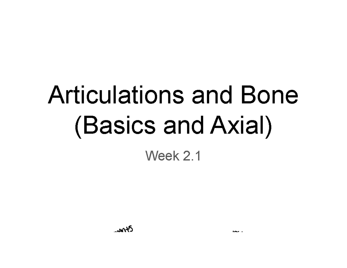 Week 1.2 - Articulations and Bone (Basics & Axial) Overview - Studocu