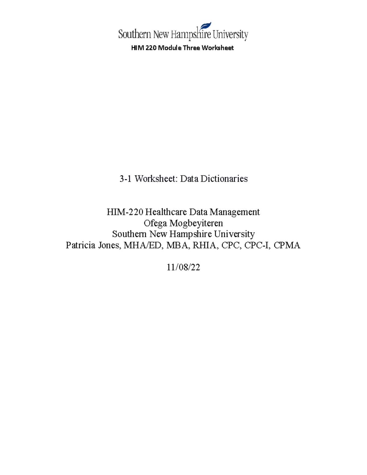 HIM 220 Module Three Worksheet: Exploring Data Dictionaries - Studocu