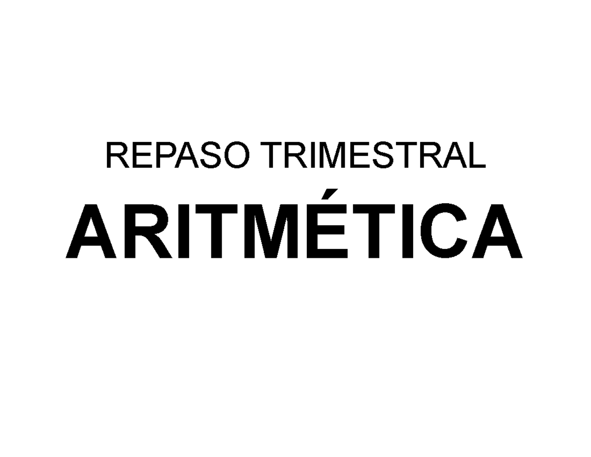 Repaso Trimestral II - Aritmética y Álgebra NJP Final Exam - Studocu