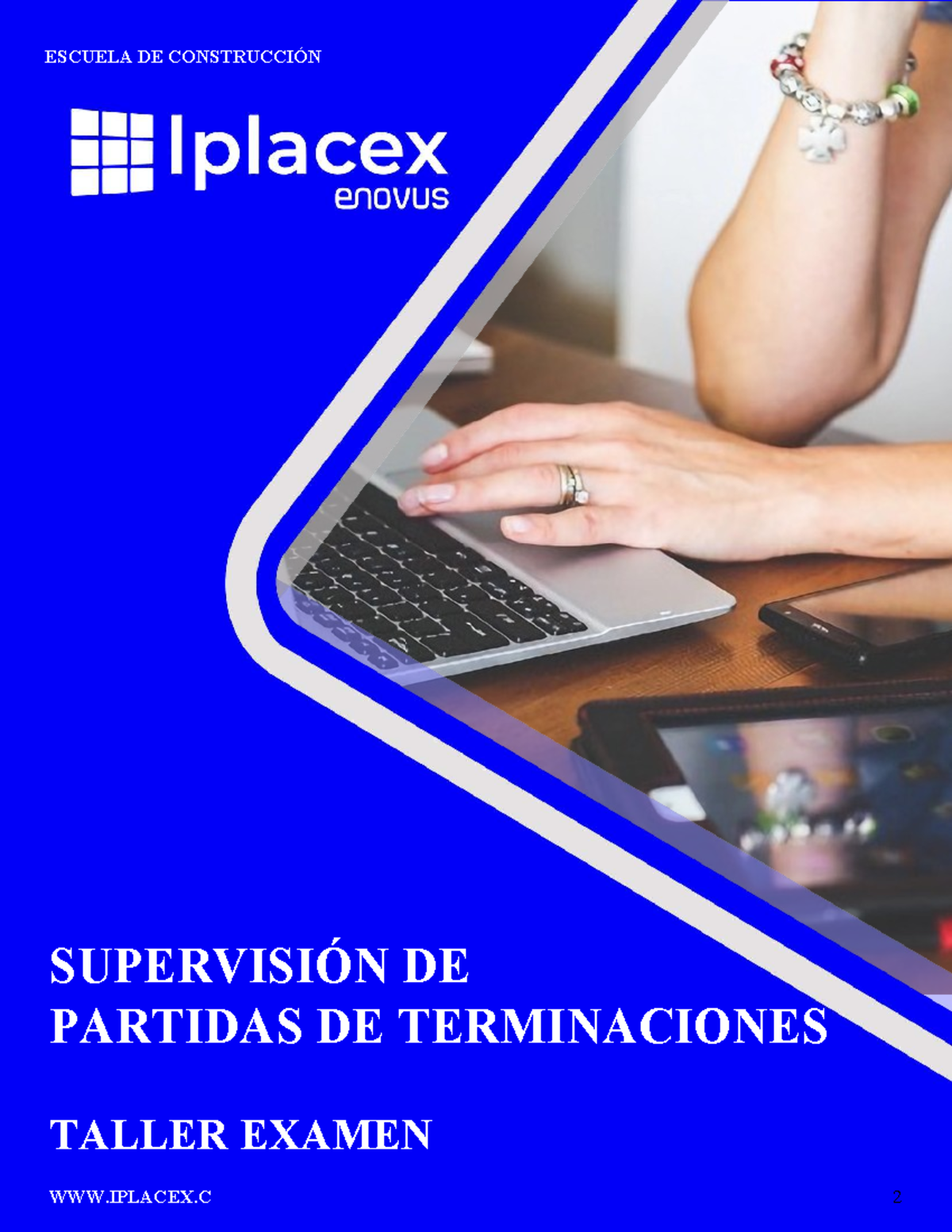 Taller de Supervisión de Partidas de Terminaciones - WWW.IPLACEX - Studocu