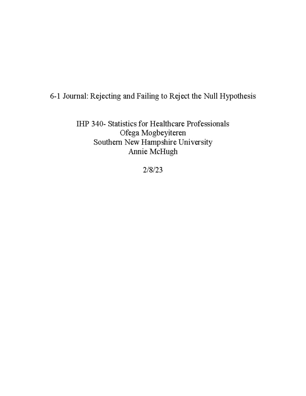 IHP 340 Final Journal: Understanding Null Hypothesis Decisions - Studocu