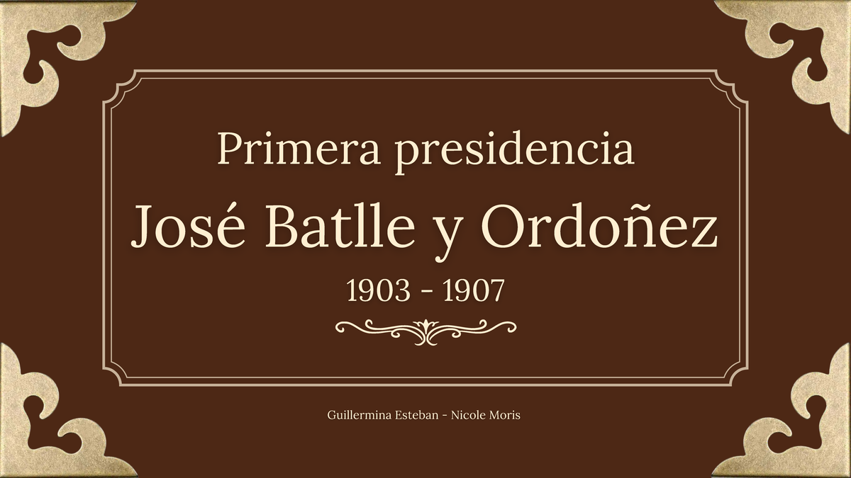Primera Presidencia de José Batlle y Ordóñez (1903-1907): Un Análisis ...