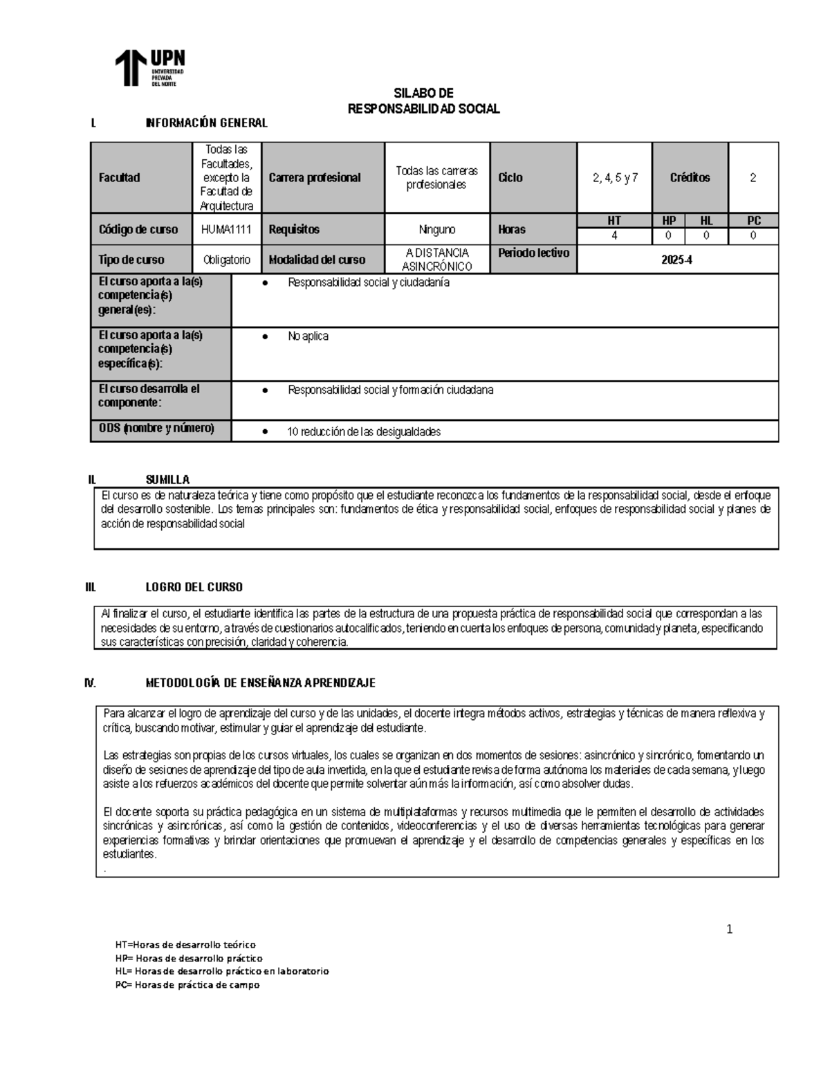 HUMA.1111.WV Responsabilidad Social Silabo - 1 HT=Horas de desarrollo teórico HP= Horas de - Studocu