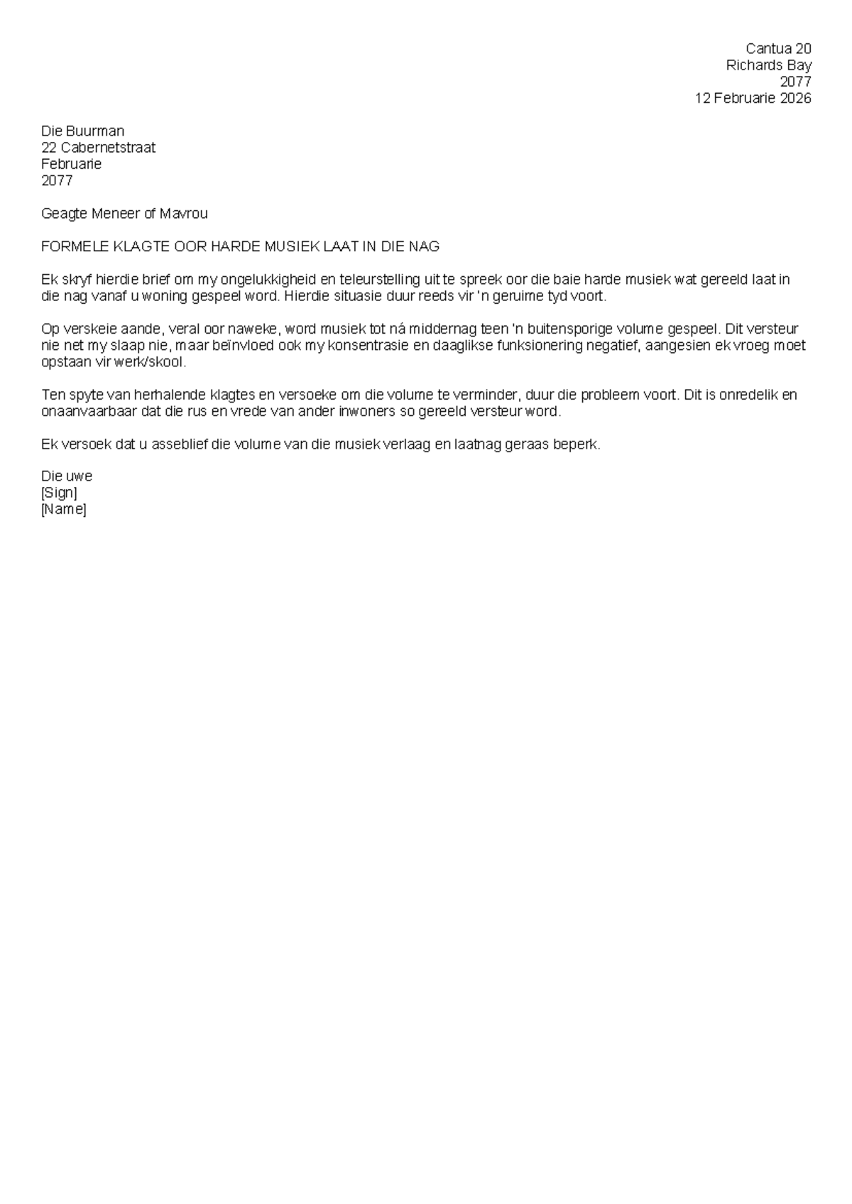 FORMELE KLAGTE OOR HARDE MUSIEK LAAT IN DIE NAG - Studocu