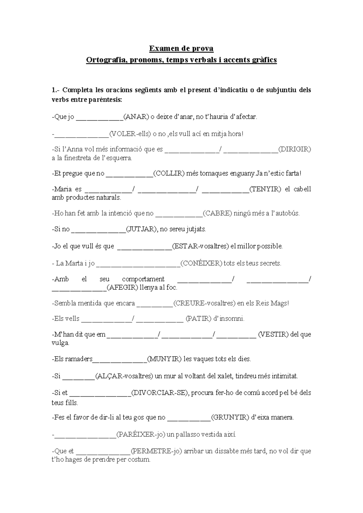 Examen de Prova: Ortografia, Pronoms i Temps Verbals - Studocu