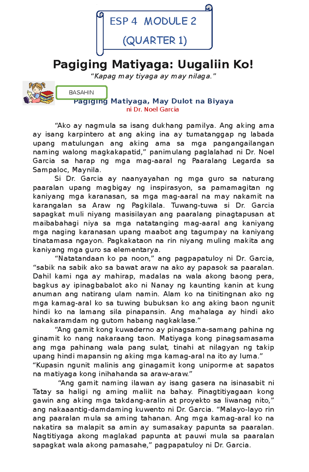 2. ESP 4 w2 q1 pagiging matiyaga uugaliin ko - Pagiging Matiyaga: Uugaliin Ko! “Kapag may tiyaga ...