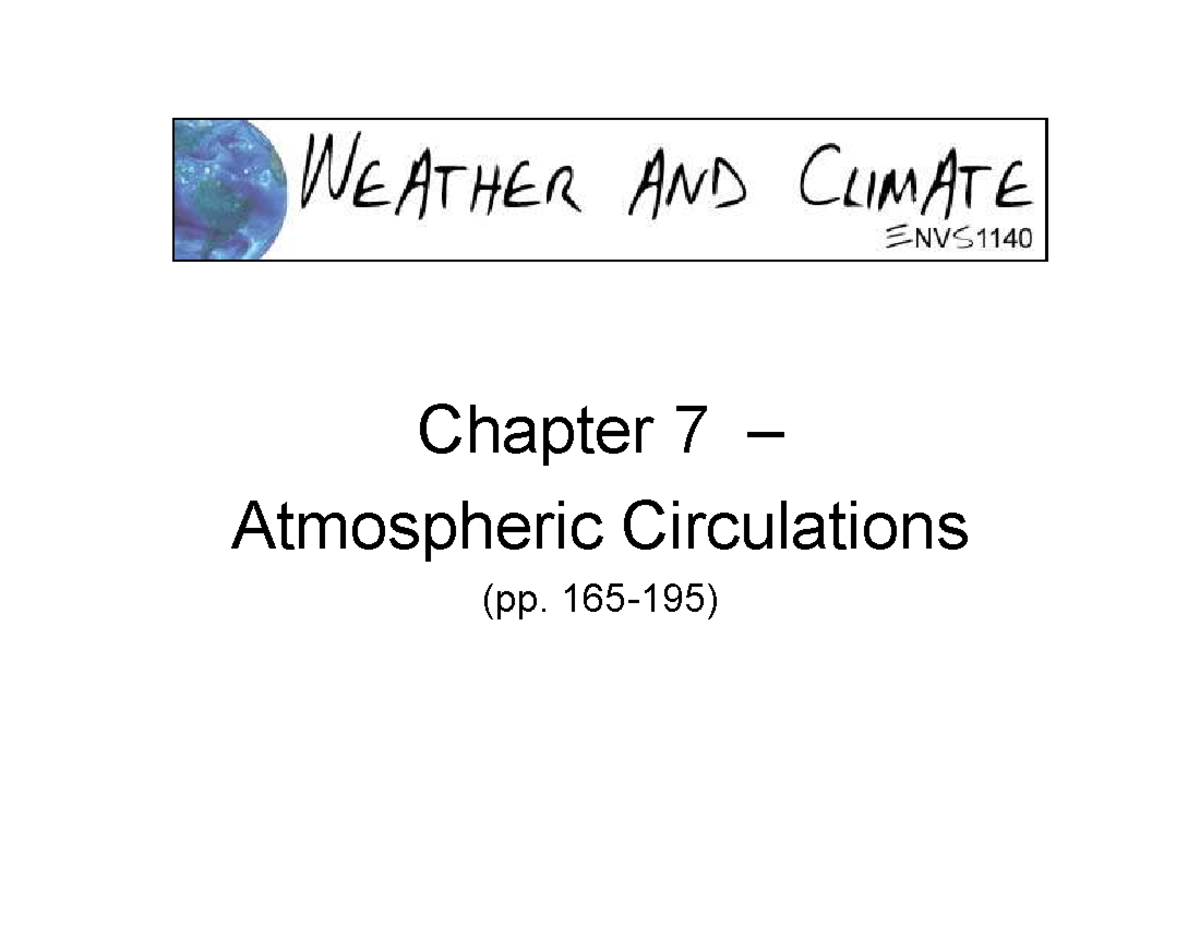 Atmospheric Circulations - Chapter 7 - Title Chapter 7 – Chapter 7 – Atmospheric Circulations ...