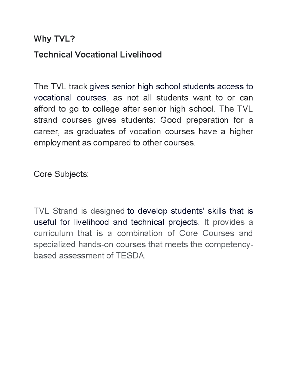 WHY TVL - Why TVL? Technical Vocational Livelihood The TVL track gives ...