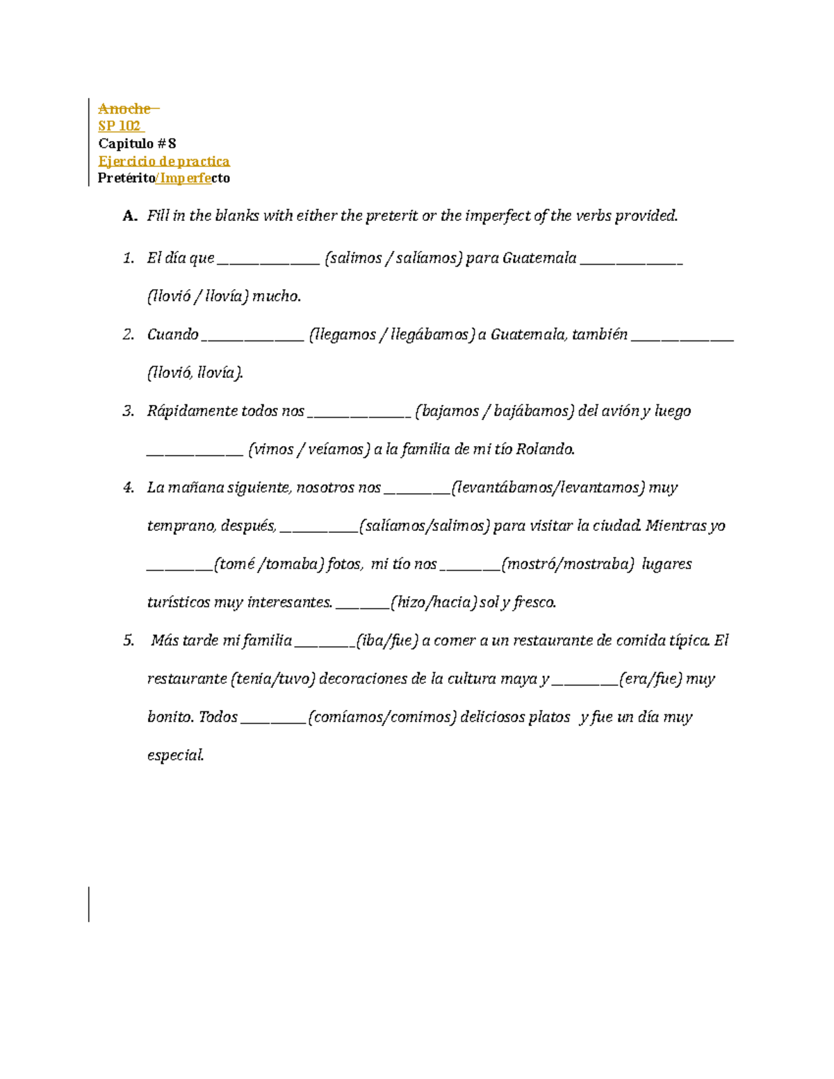 Lección 8: Ejercicio de Práctica del Pretérito/Imperfecto SP 102 Fall ...