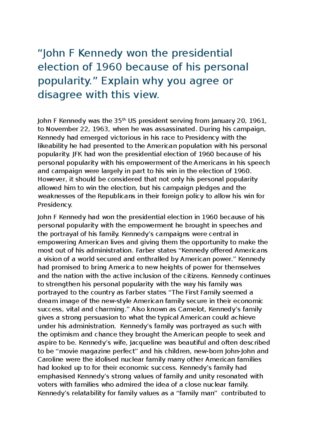 John F Kennedy won the presidential election of 1960 because of his ...