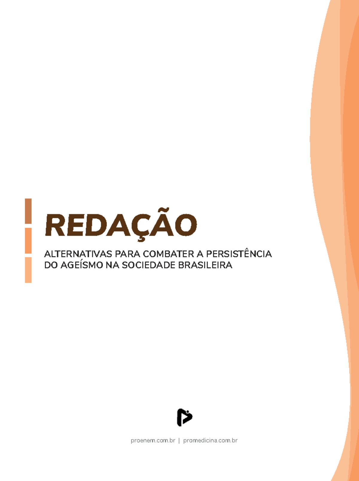 REDACAO ENEM 2024: COMBATE AO AGEÍSMO NA SOCIEDADE BRASILEIRA - Studocu