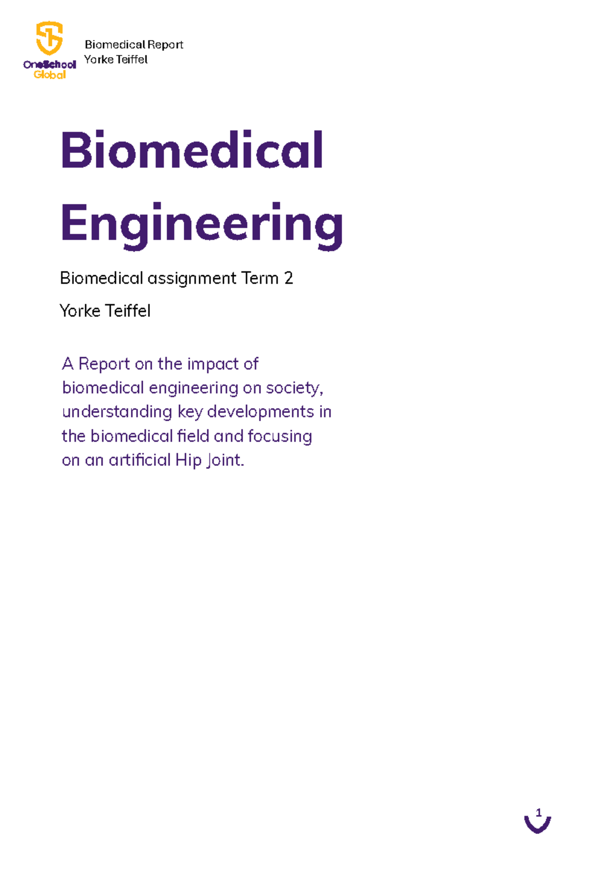 Biomedical Report: The Impact of Biomedical Engineering on Society ...