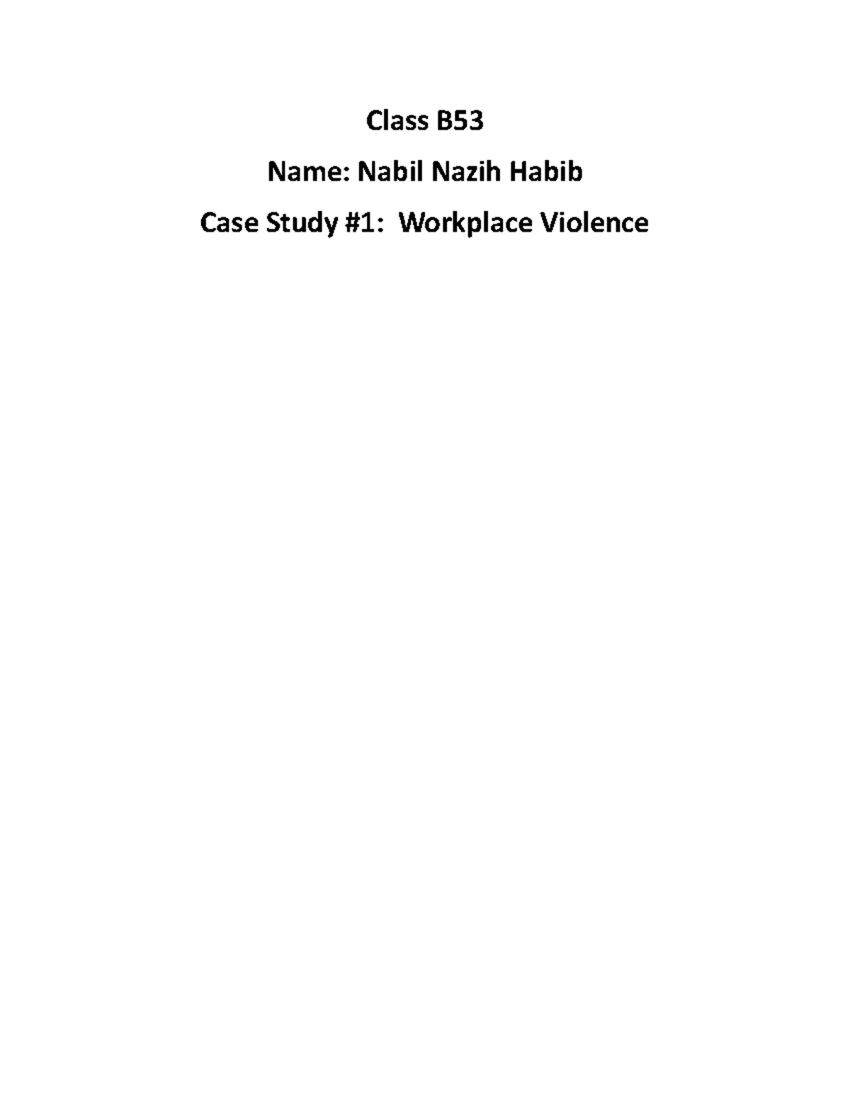 Case-Study 1 - case study 1 for dr. hesham sadek - Class B Name: Nabil ...