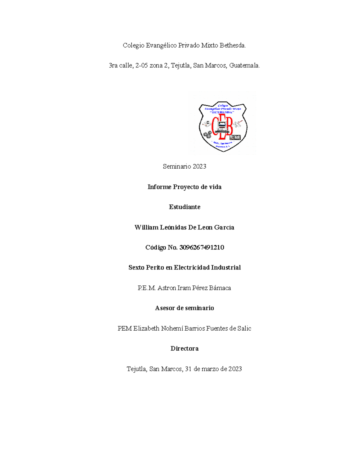 Informe Proyecto de Vida 2023 de William Leonidas De Leon Garcia 6to ...