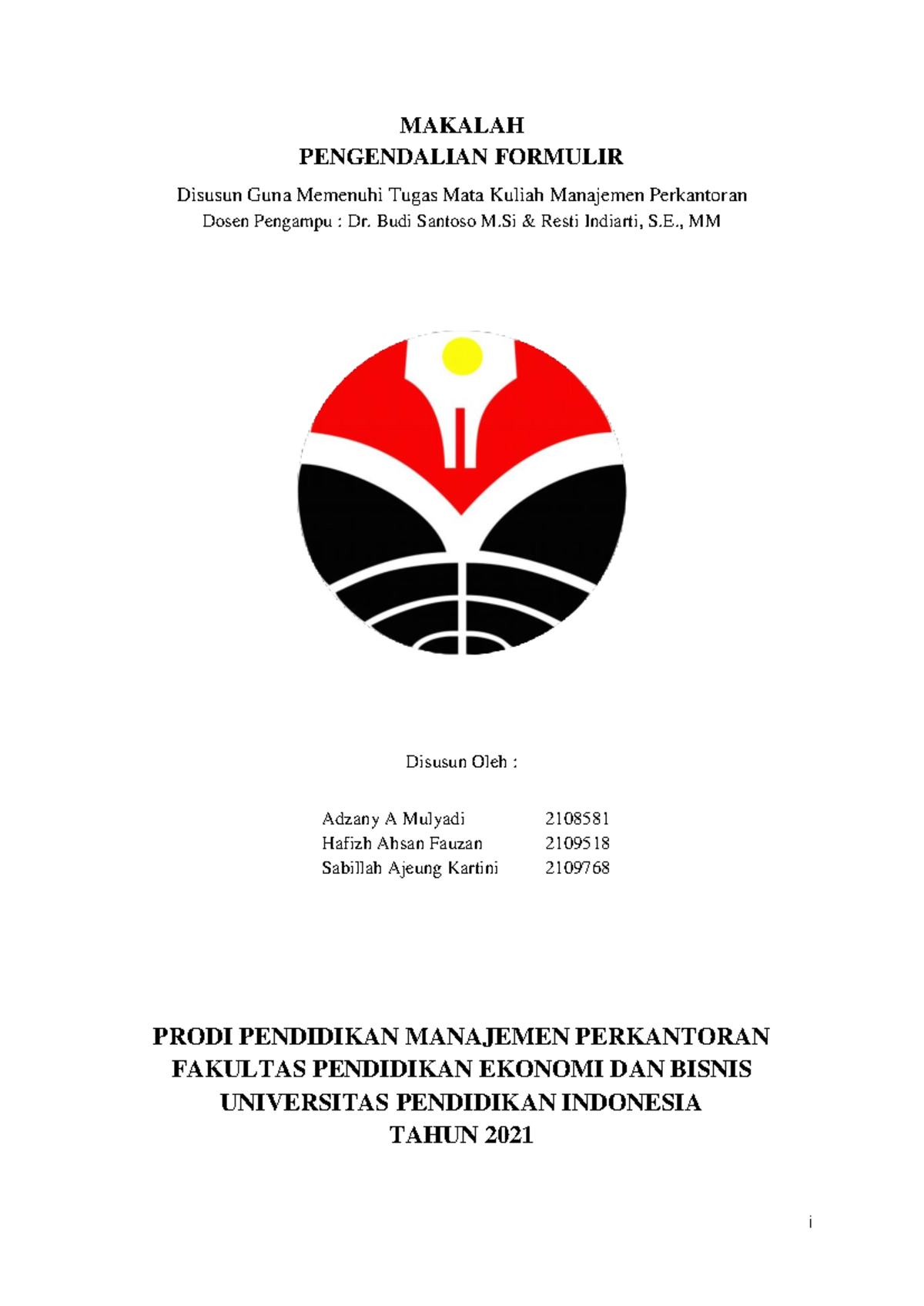 Pengendalian Formulir dalam Manajemen Perkantoran (MKP 2021) - Studocu