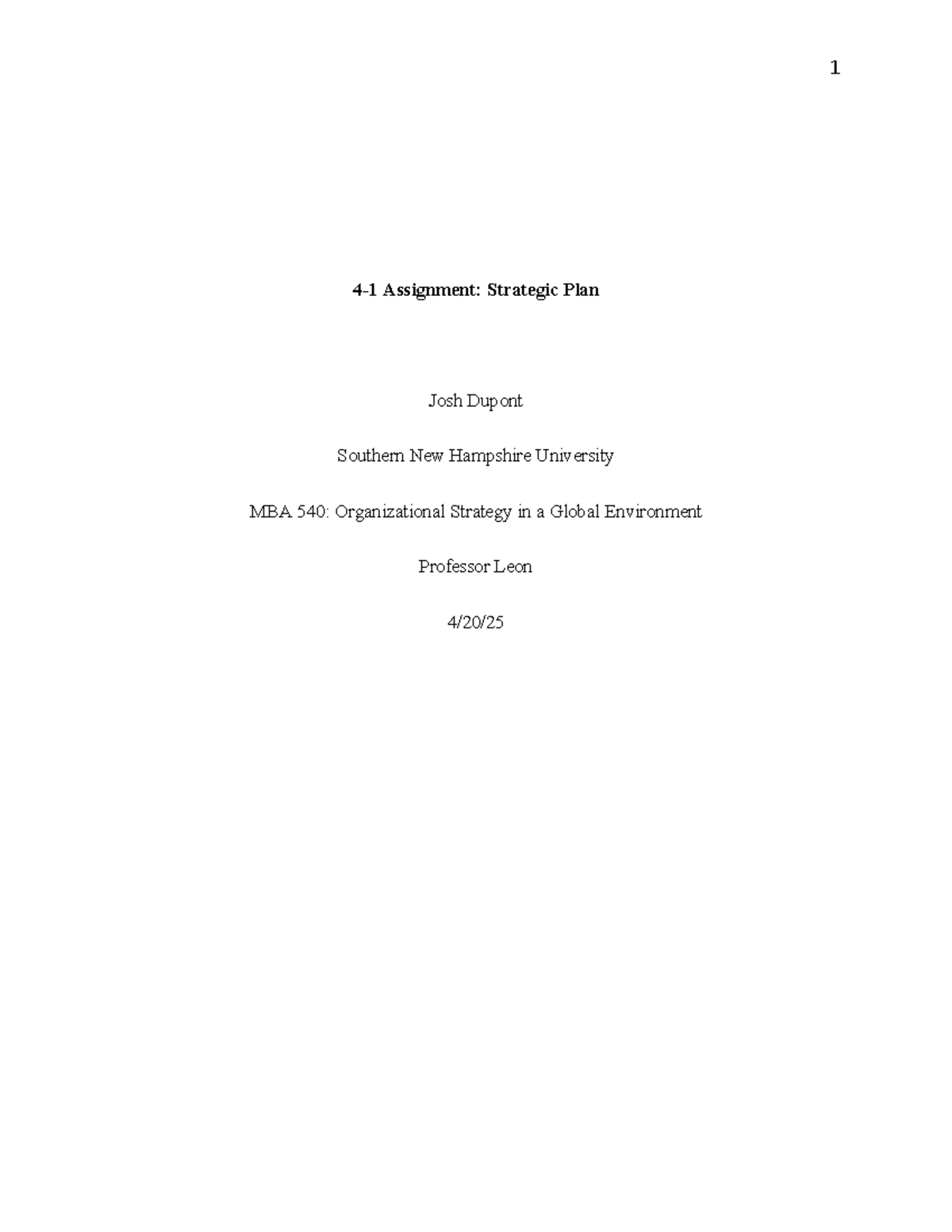 MBA 540 Josh Dupont Mod 4 Assignment - mba 540 - 1 4-1 Assignment: Strategic Plan Josh Dupont ...