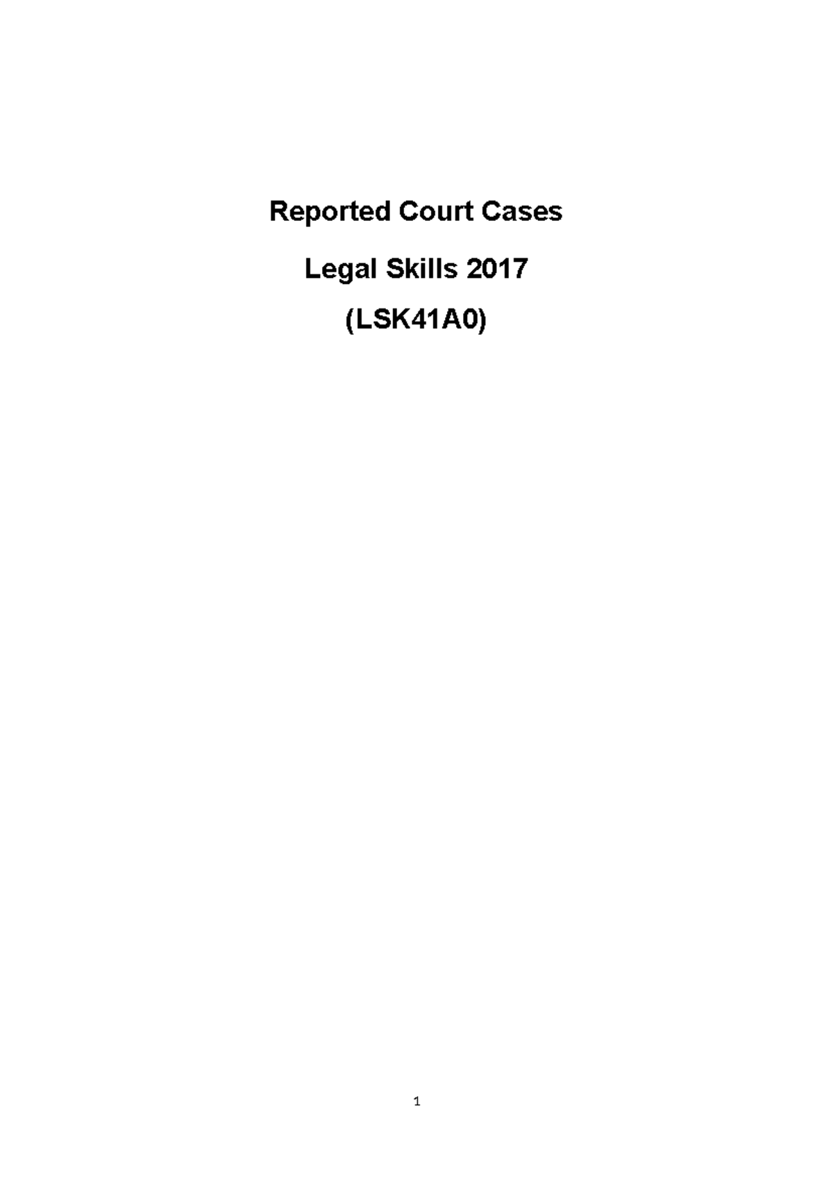 Understanding Reported Court Cases - Legal Skills LSK41A0 Guide - Studocu