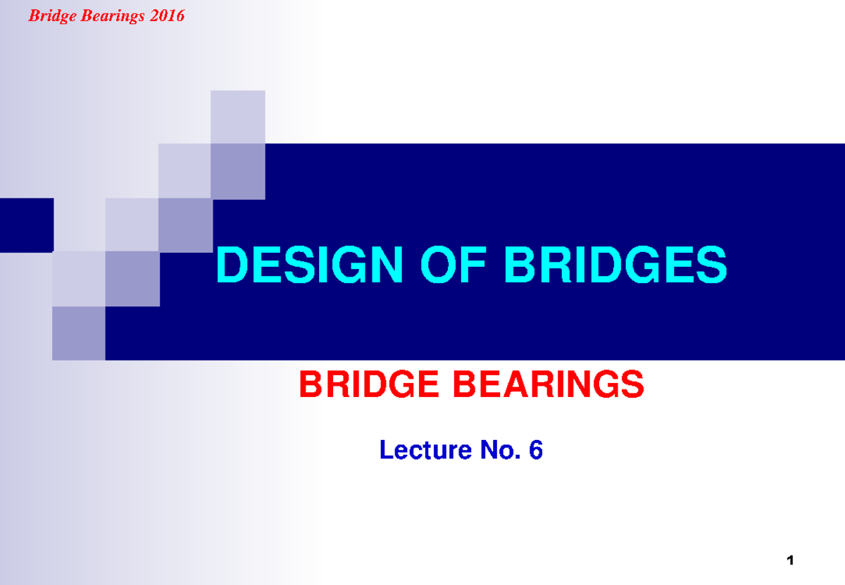 Bridge Bearings JKM 2016: Lecture 6 on Design and Function - Studocu