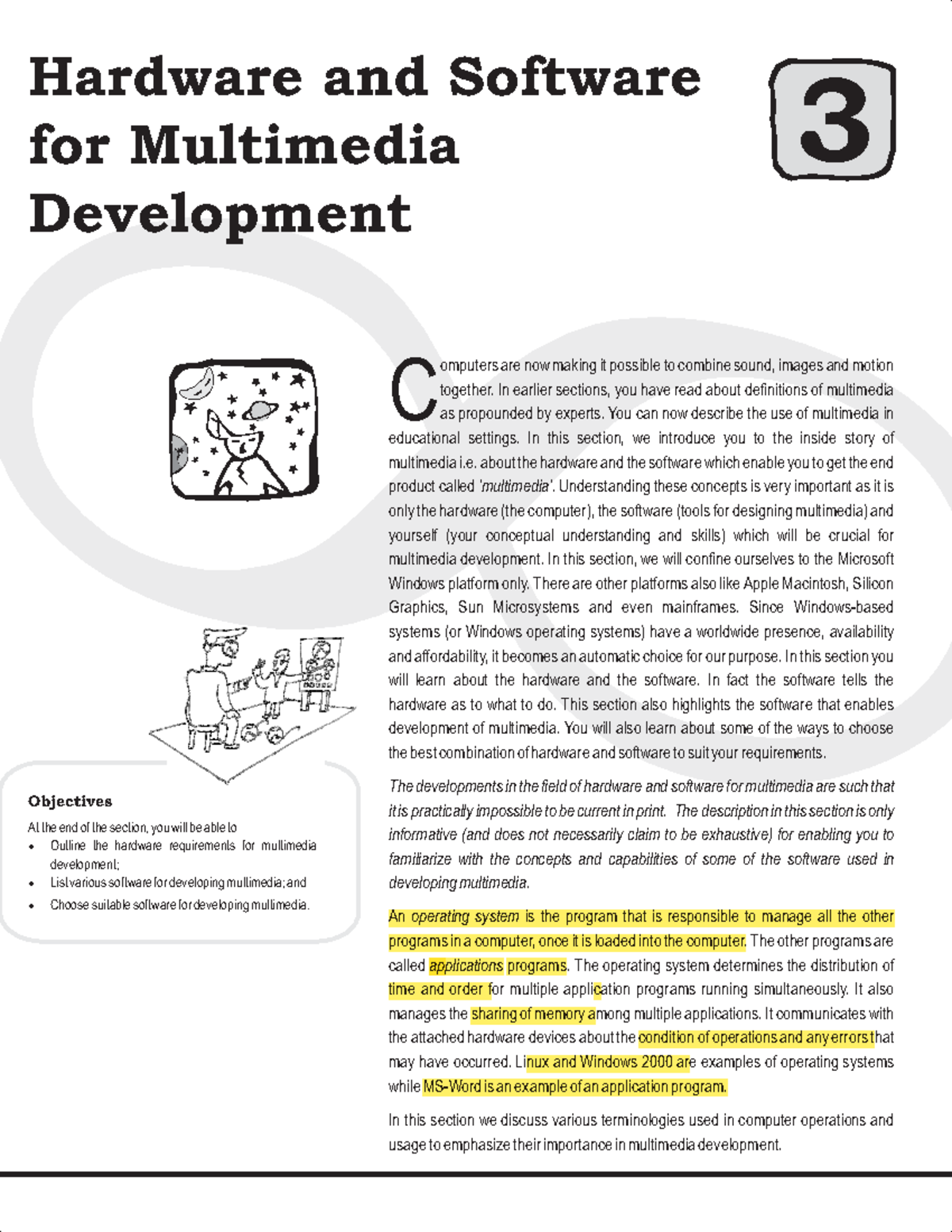 Multimedia Hardware and Software - Hardware and Software for Multimedia Development Objectives ...