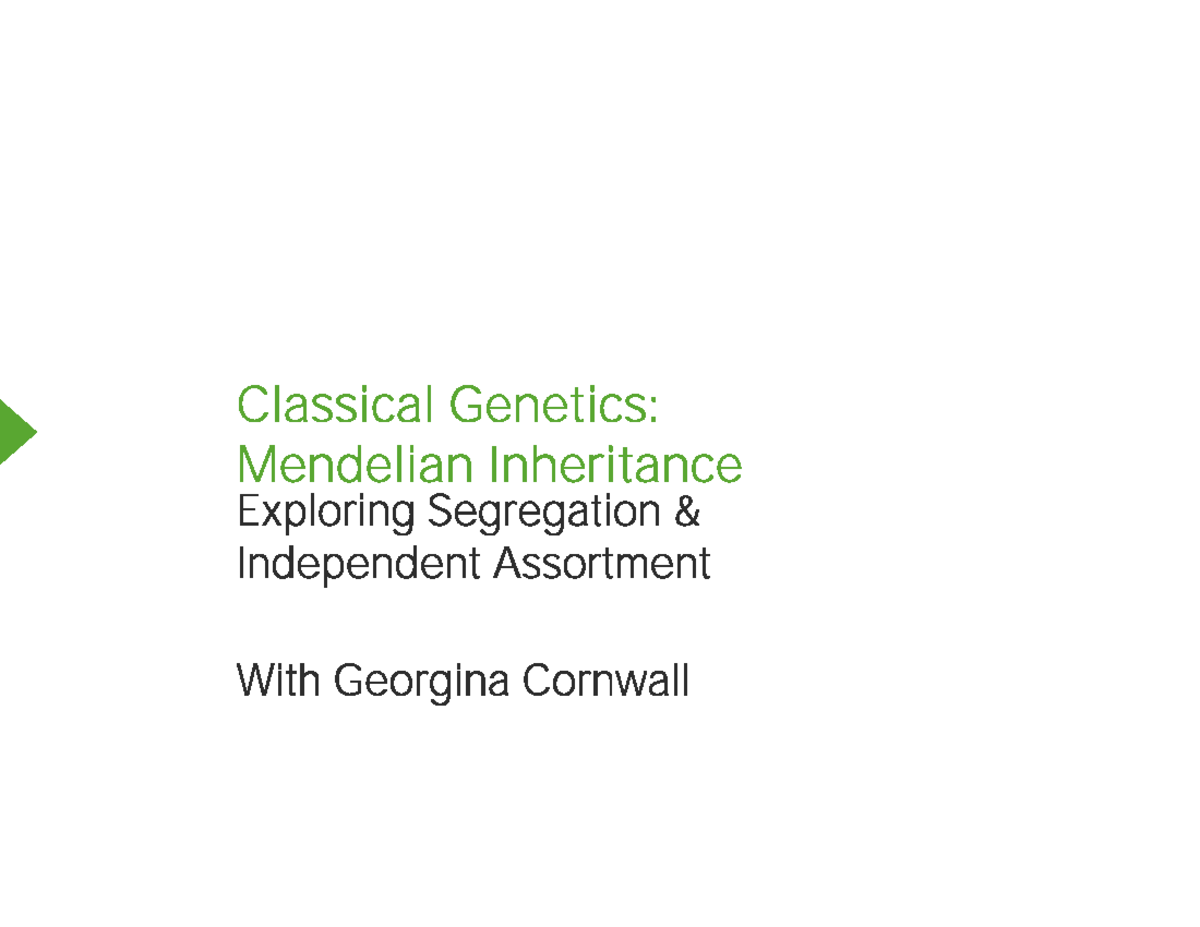Classical Genetics (BIO101): Mendelian Inheritance & Segregation ...
