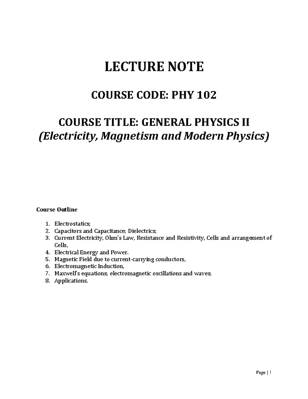 LECTURE NOTES: PHY 102 - GENERAL PHYSICS II (Electricity & Magnetism ...