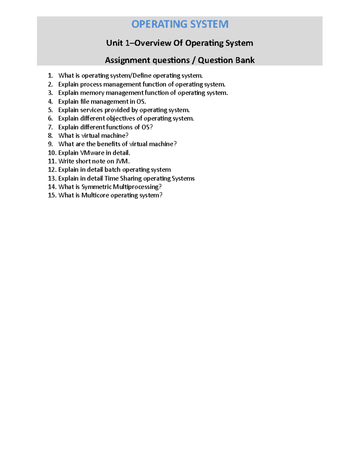 Unit 1 Assignment questions - OPERATING SYSTEM Unit 1–Overview Of ...