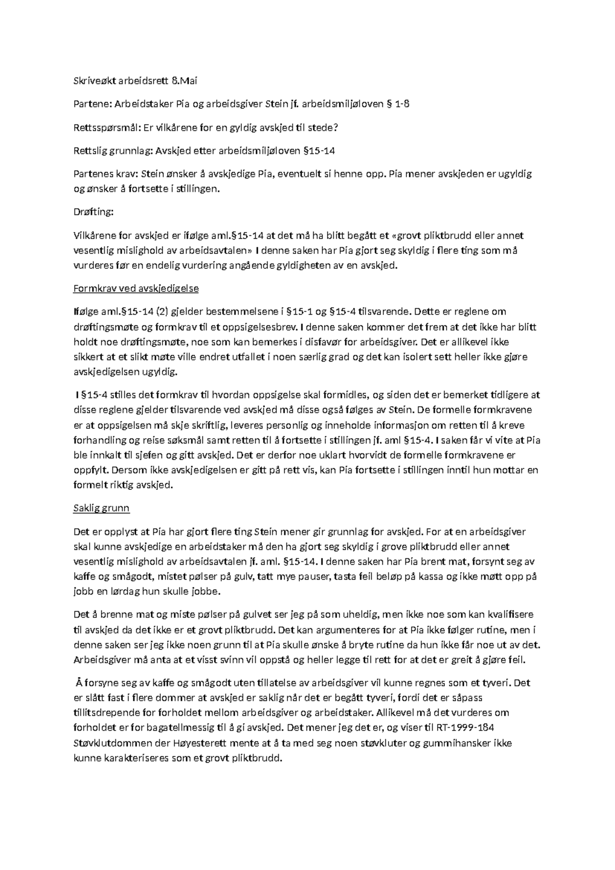 Besvarelse arbeidsrett - Skriveøkt arbeidsrett 8 Partene: Arbeidstaker ...