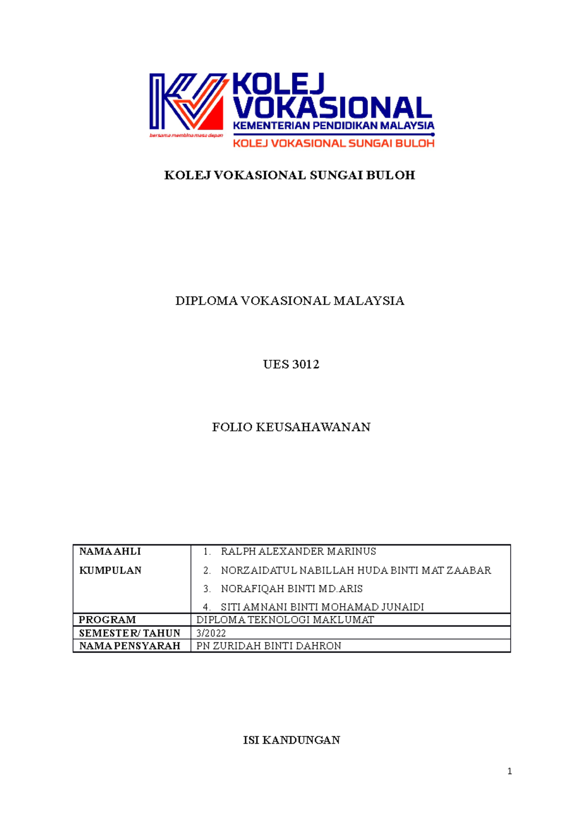 Folio Keusahawanan - KOLEJ VOKASIONAL SUNGAI BULOH DIPLOMA VOKASIONAL MALAYSIA UES 3012 FOLIO ...