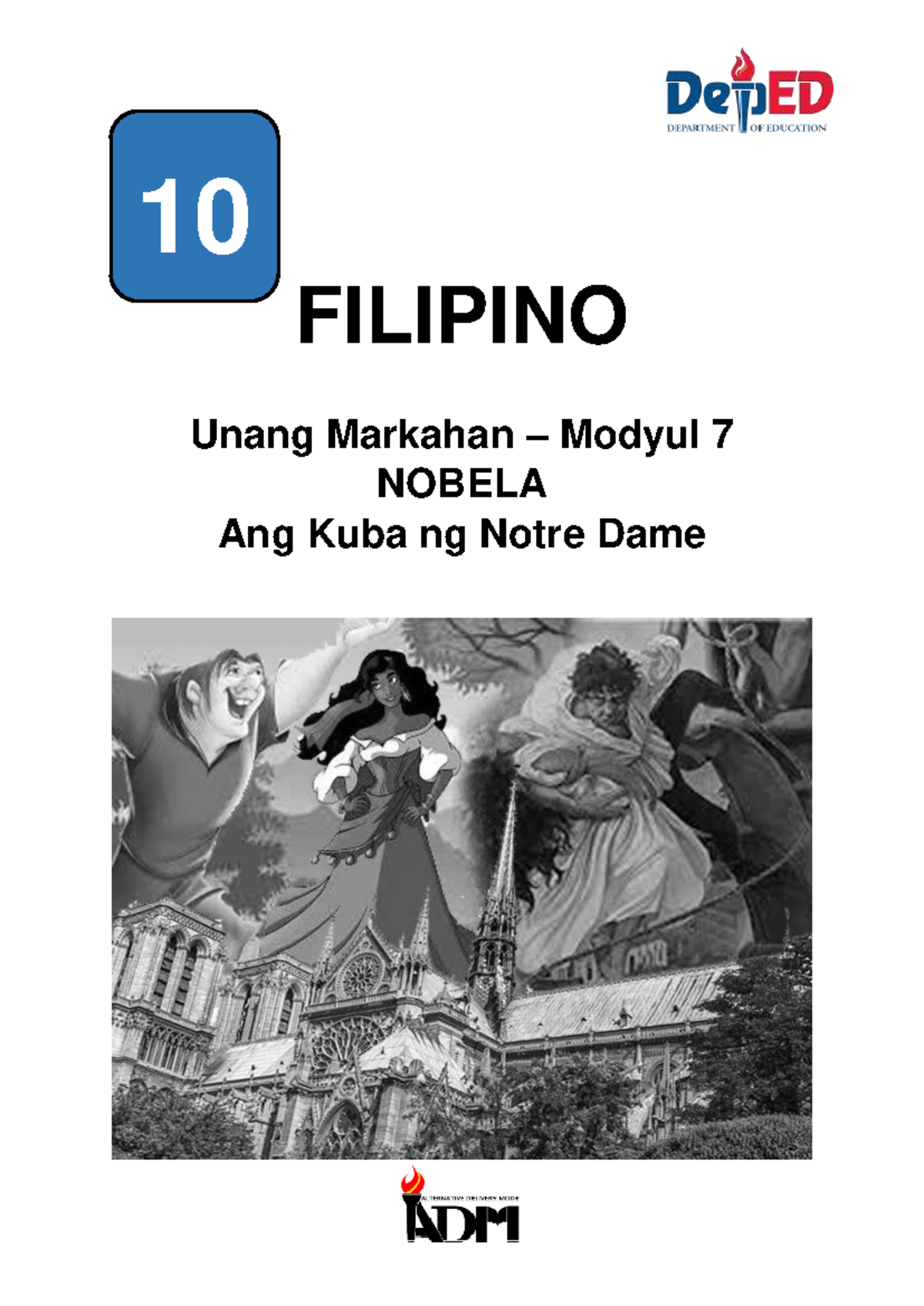 Fil10 -Q1 Mod7 Wk7 - Modular - FILIPINO Unang Markahan – Modyul 7 NOBELA Ang Kuba ng Notre Dame ...