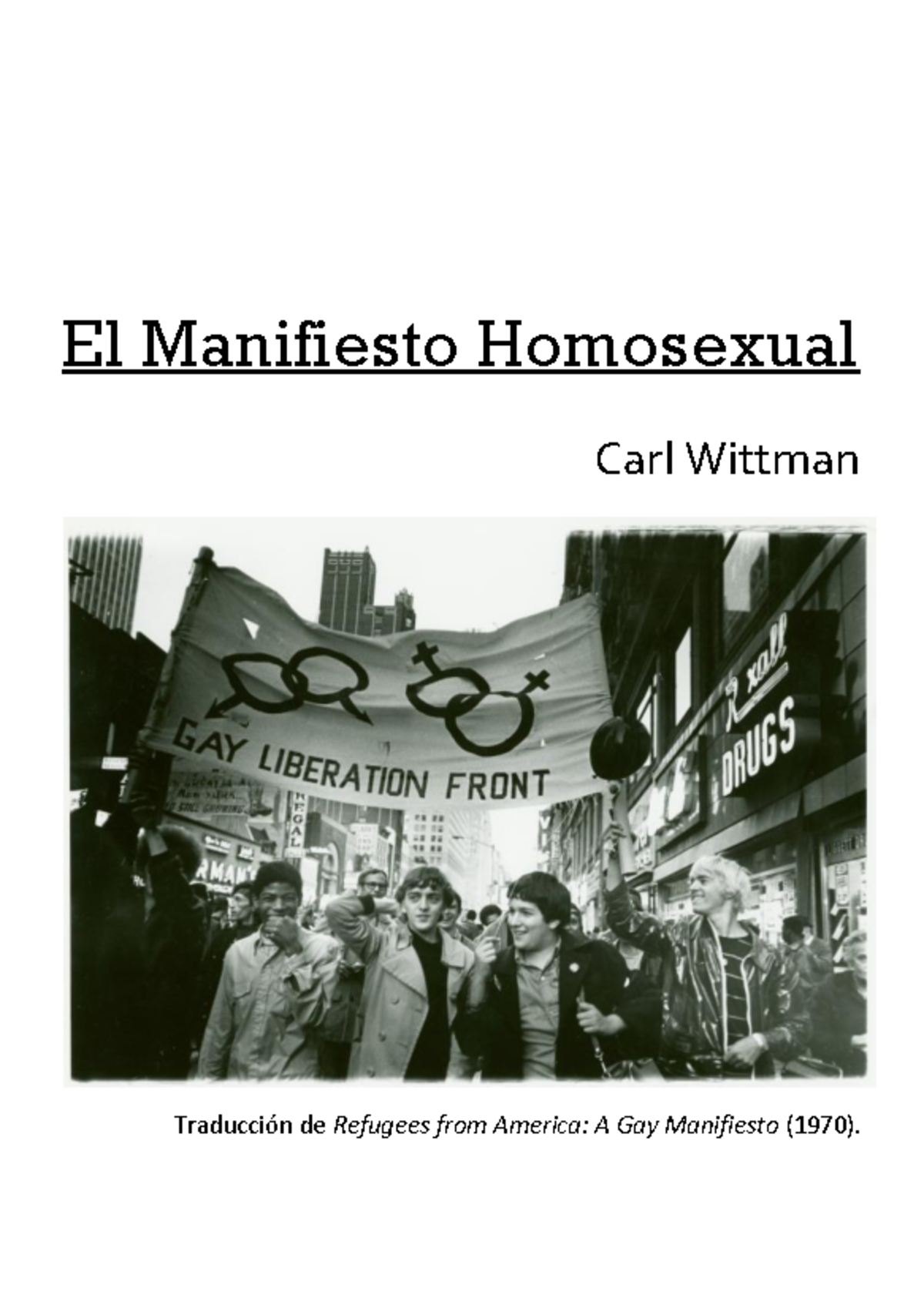 El Manifiesto Homosexual de Carl Wittman: Análisis y Reedición 1972 - Studocu