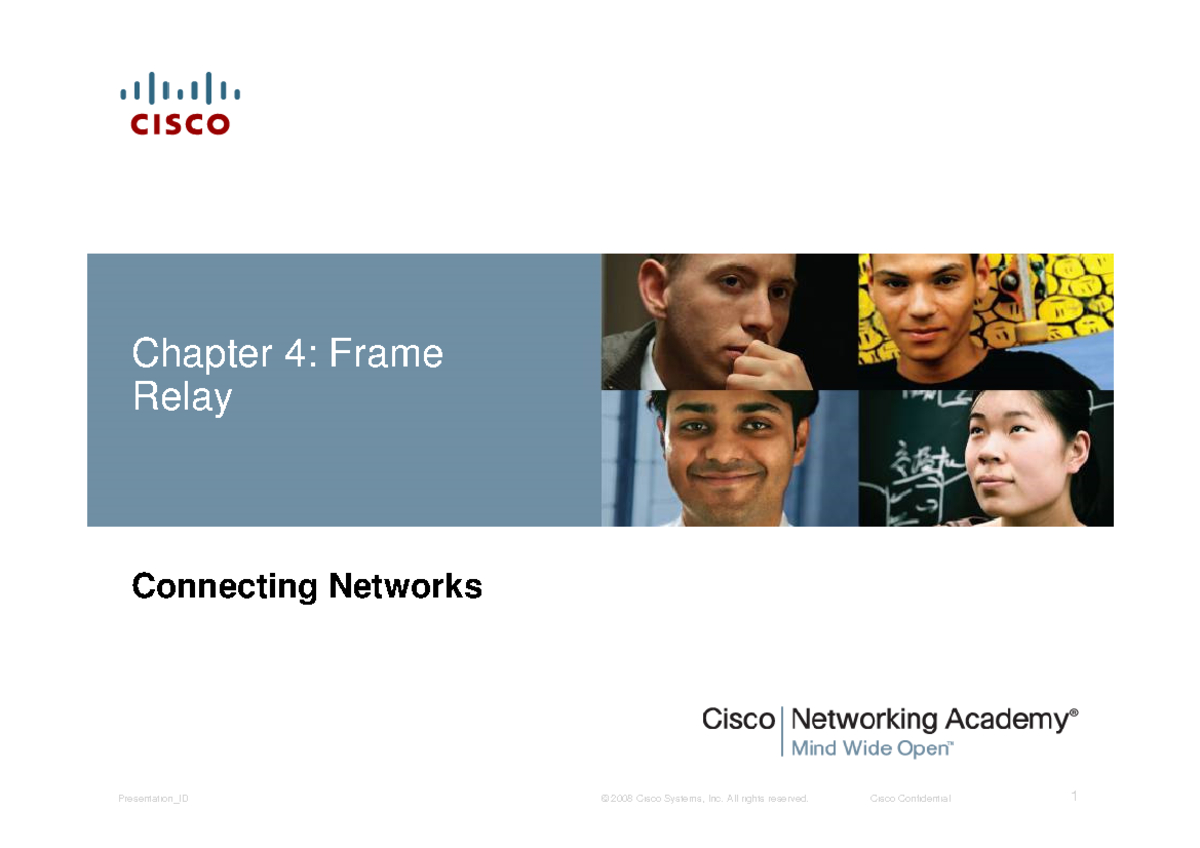 CCNA4 Kap4 Frame Relay - connected network - © 2008 Cisco Systems, Inc. All rights reserved ...