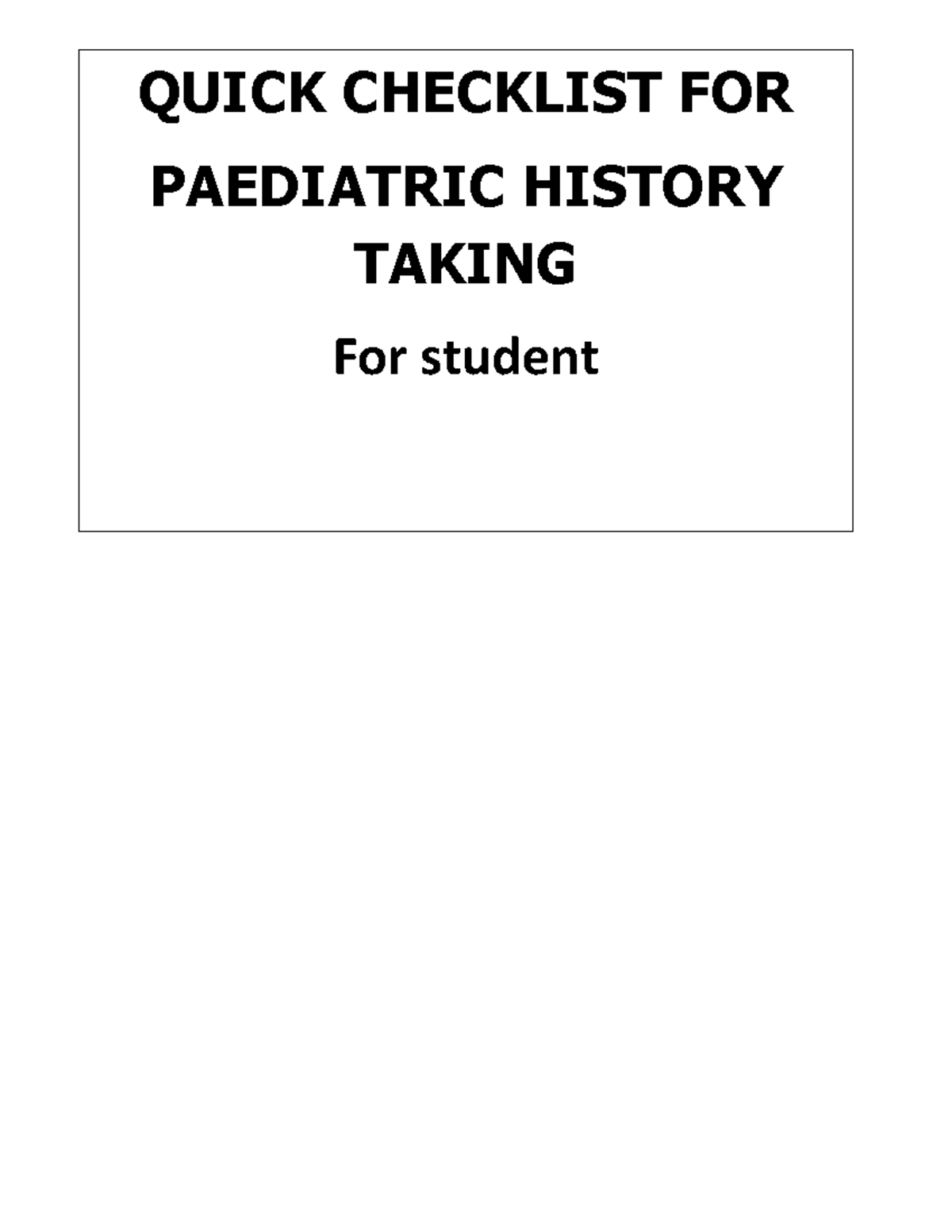 QUICK CHECKLIST FOR PAEDIATRIC HISTORY TAKING (D PAEDIATRICS) - Studocu
