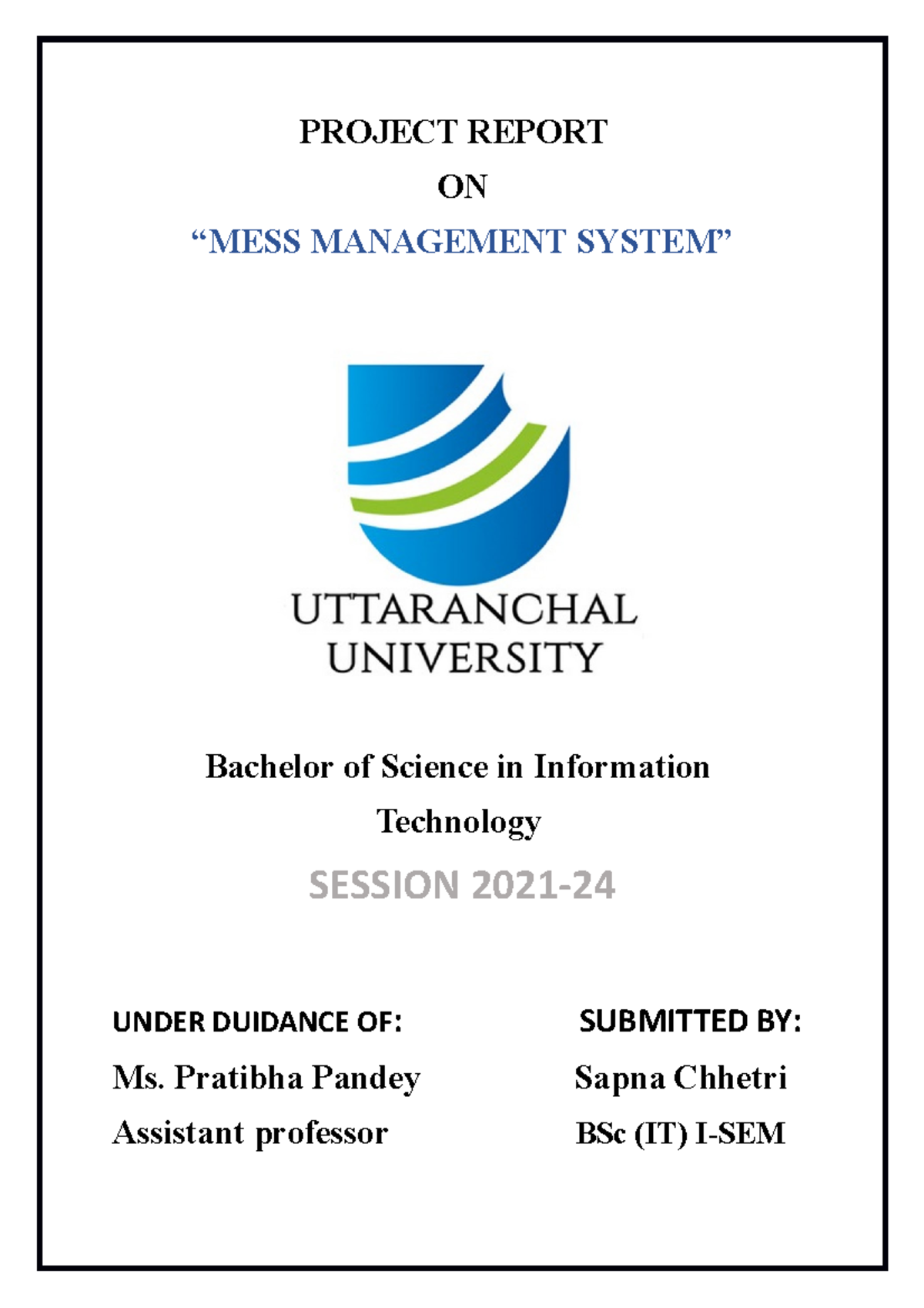 Project Report - PROJECT REPORT ON “MESS MANAGEMENT SYSTEM” Bachelor of ...