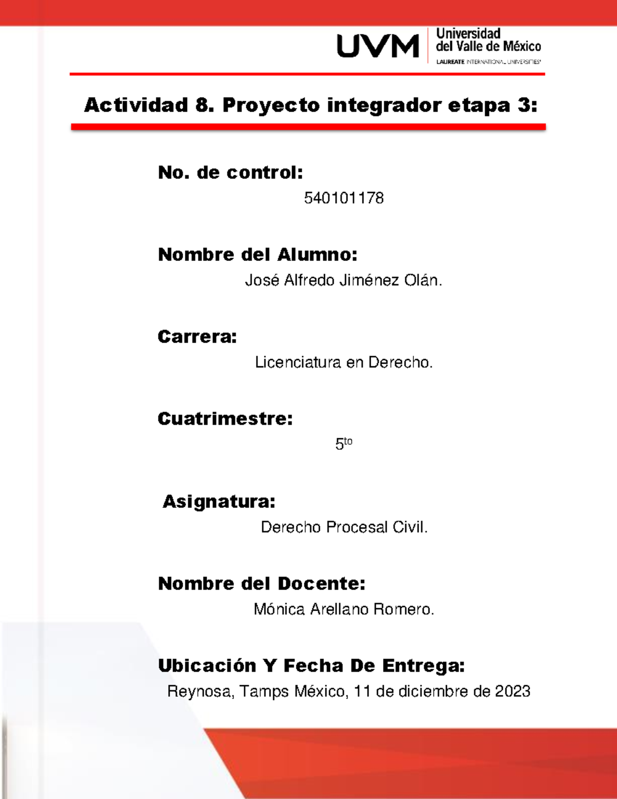 Actividad 8-JAJO: Proyecto Integrador en Derecho Procesal Civil - Studocu