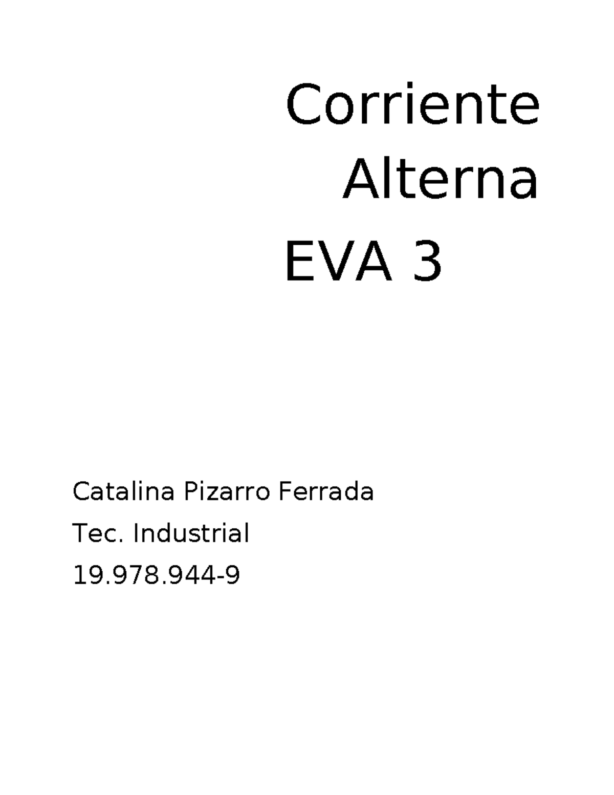 C.A EVA3 - Eva 3 corriente alterna iplacex - Corriente Alterna EVA 3 Catalina Pizarro Ferrada ...