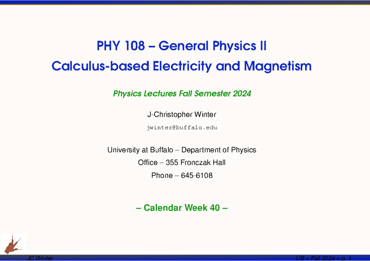 Lct PHY 108 f24-26 - ntoe - PHY 108 – General Physics II Calculus-based ...