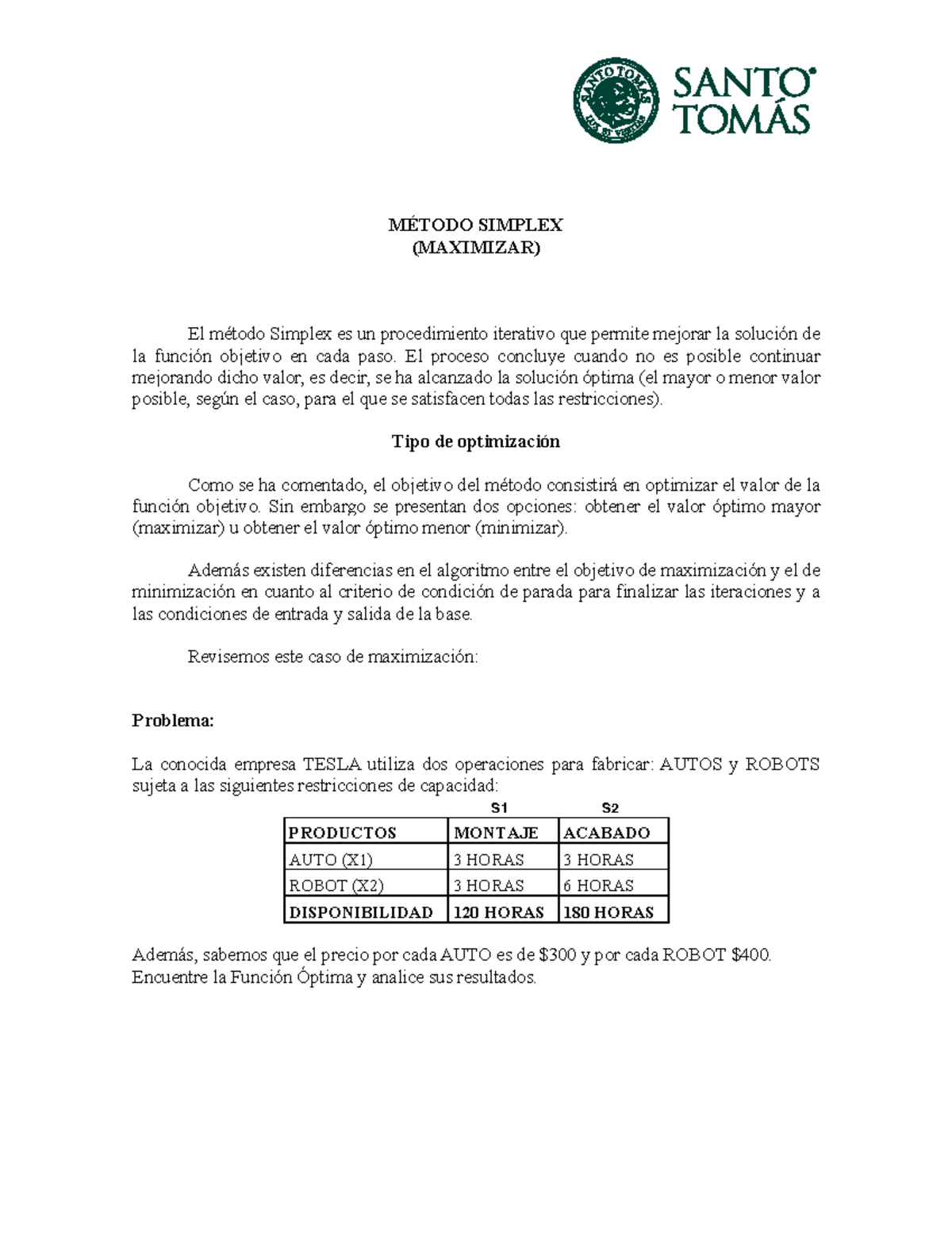 GUIA MÉTODO SIMPLEX (MAXIMIZAR) - Optimización de Recursos - Studocu