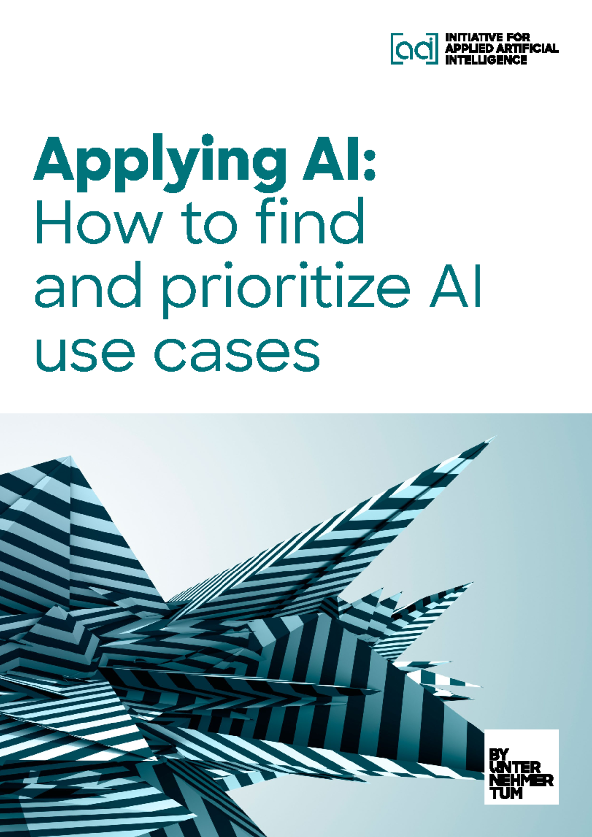 AI Use Case Prioritization Guide: Best Practices and Lessons Learned ...