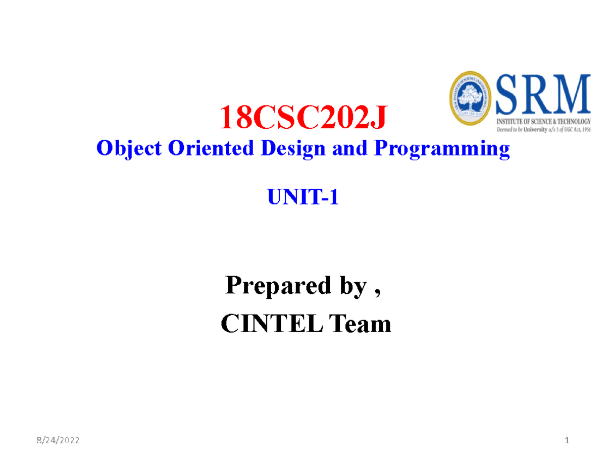 Unit 1 Unit 1 18csc202j Object Oriented Design And Programming Unit 8242022 1