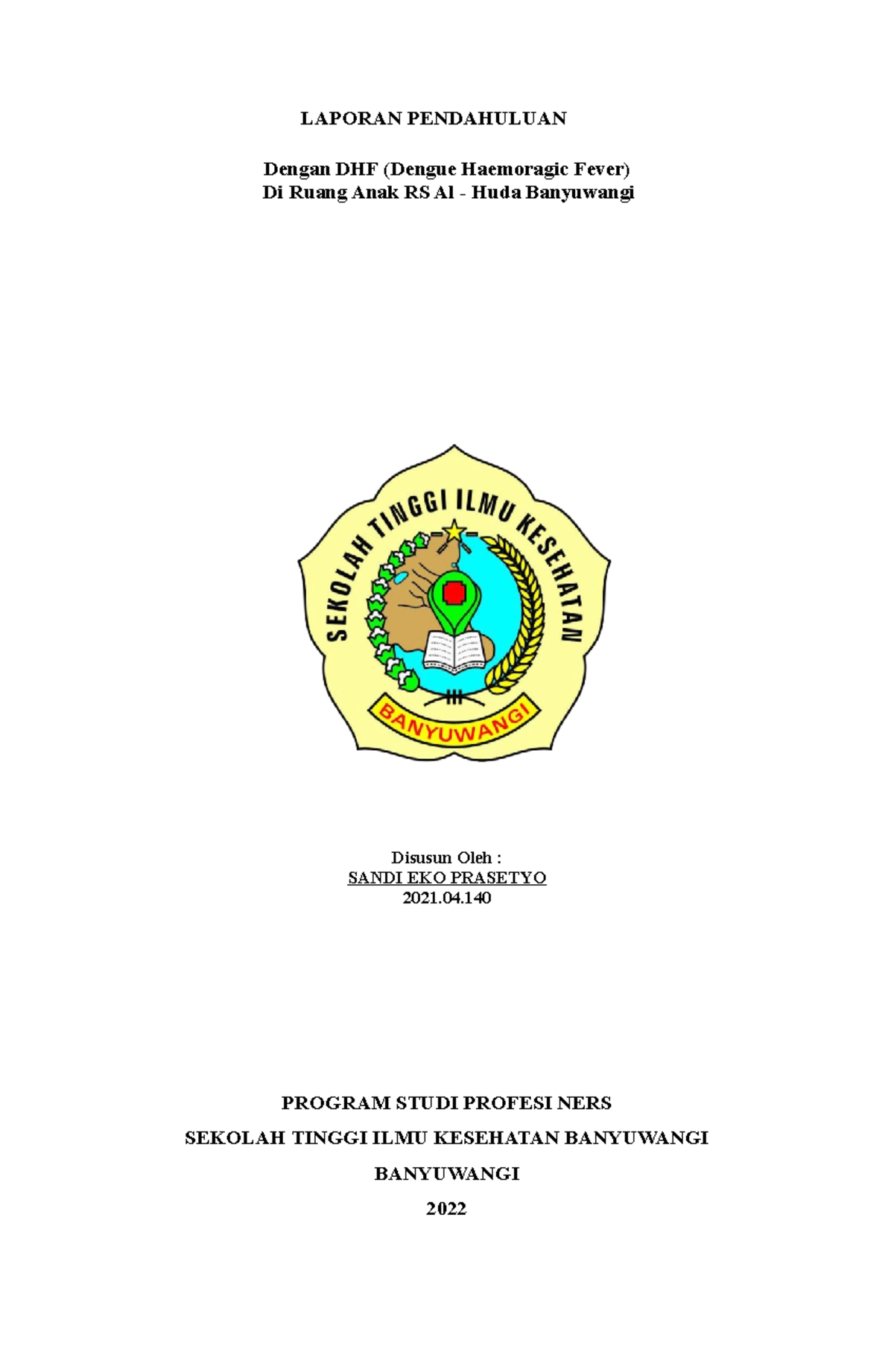 Laporan Awal Perawatan Anak dengan DHF: Studi Kasus di RS Al-Huda - Studocu