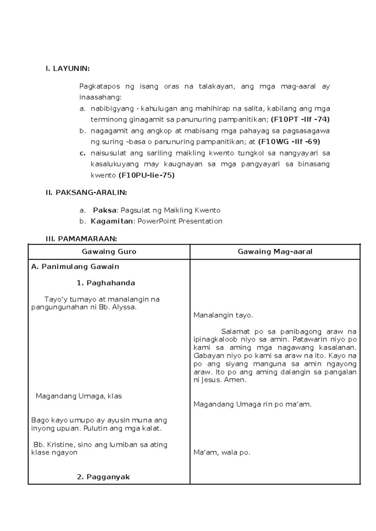 LP-1 - LESSON PLAN - I. LAYUNIN: Pagkatapos ng isang oras na talakayan ...