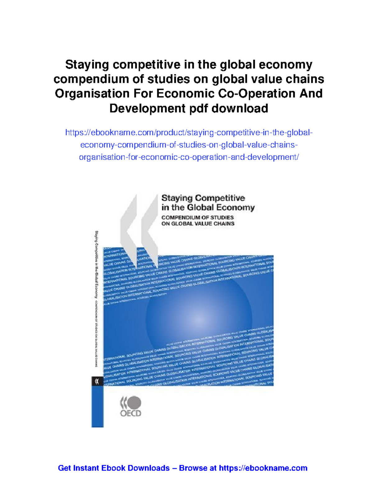 Staying Competitive in the Global Economy: OECD Compendium on Global ...